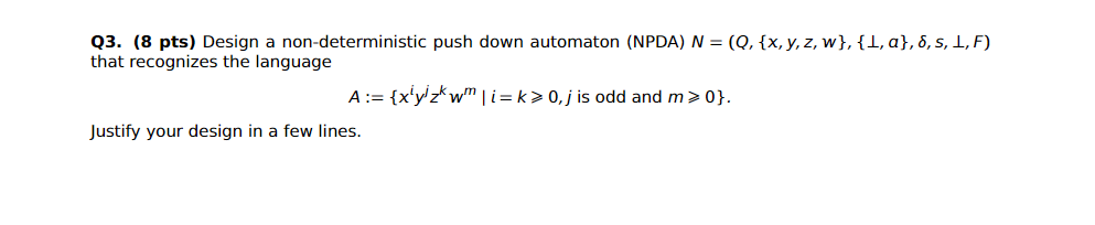 Solved Q3. (8 pts) Design a non-deterministic push down | Chegg.com