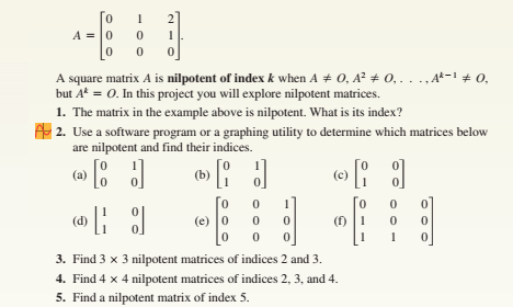 Solved A=⎣⎡000100210⎦⎤ A square matrix A is nilpotent of | Chegg.com