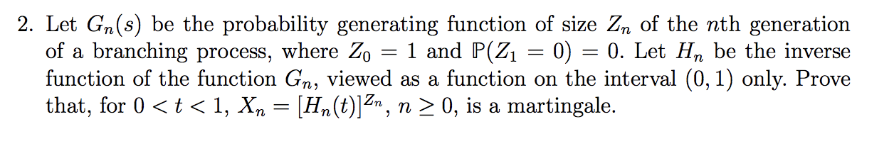 Solved 2. Let Gn(s) be the probability generating function | Chegg.com