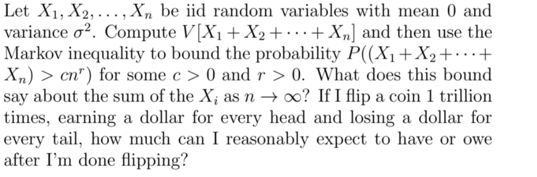 Solved Let X1, X2, ..., Xn be iid random variables with mean | Chegg.com