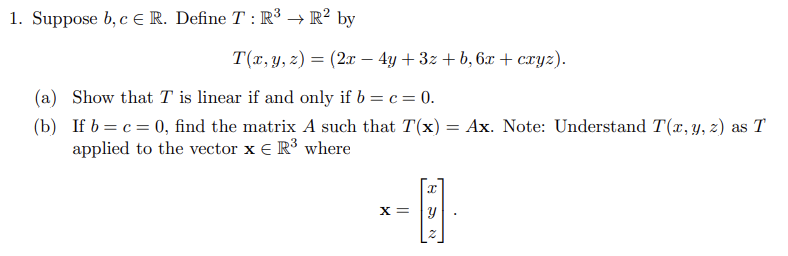Solved 1. Suppose b, c E R. Define T:R3 + R2 by T(x, y, z) = | Chegg.com