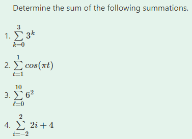 Solved Determine the sum of the following summations. 1. | Chegg.com