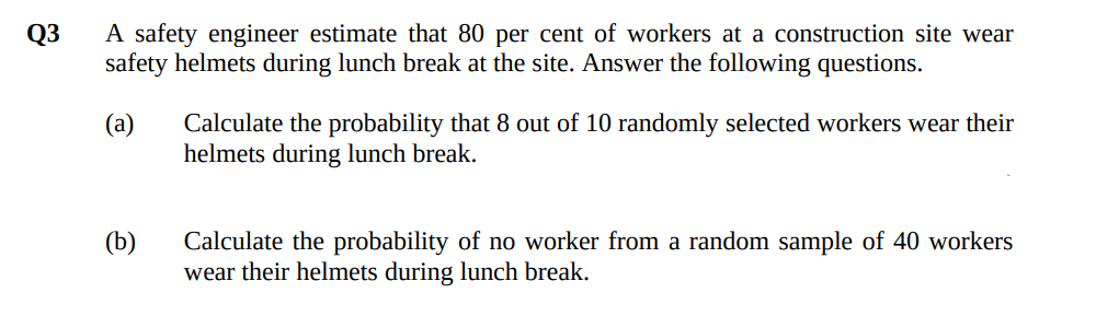 Solved Q3 A safety engineer estimate that 80 per cent of | Chegg.com