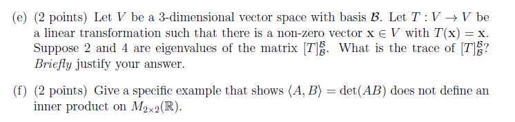 Solved = X (e) (2 points) Let V be a 3-dimensional vector | Chegg.com