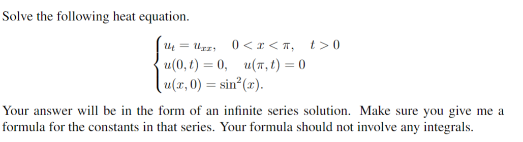 Solved Solve the following heat equation. ⎩⎨⎧ut=uxx,0 | Chegg.com