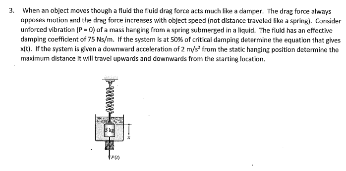 Solved 3. When an object moves though a fluid the fluid drag | Chegg.com