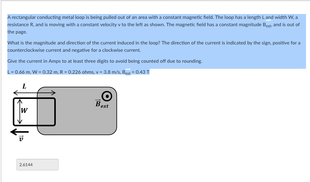 Solved A rectangular conducting metal loop is being pulled | Chegg.com
