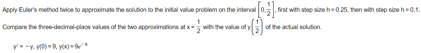 Solved Apply Euler's method twice to approximate the | Chegg.com