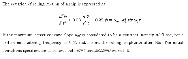 Solved The equation of rolling motion of a ship is expressed | Chegg.com