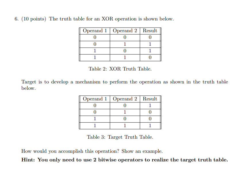 Solved 6. (10 points) The truth table for an XOR operation | Chegg.com