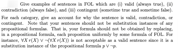 Solved Give examples of sentences in FOL which are (i) valid | Chegg.com