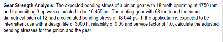 Solved Gear Strength Analysis: The expected bending stress | Chegg.com