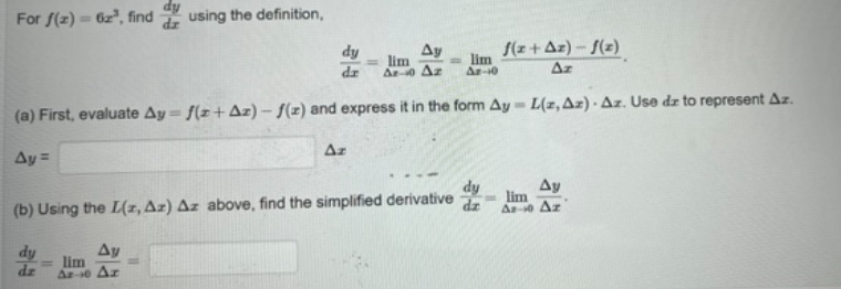 Solved For f(x)=6x3, find dxdy using the definition, | Chegg.com