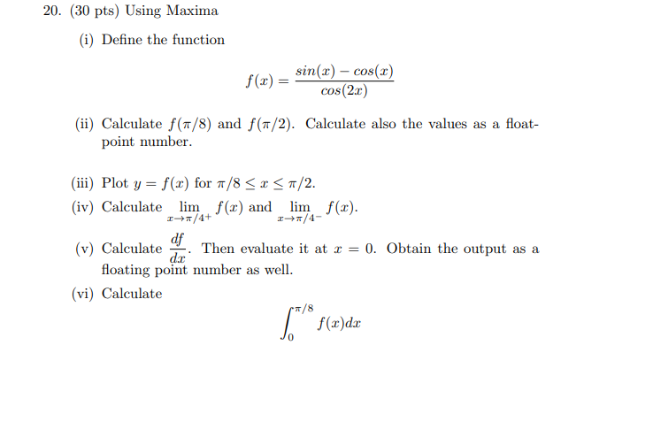 Solved (i) Define the function f(x)=cos(2x)sin(x)−cos(x) | Chegg.com