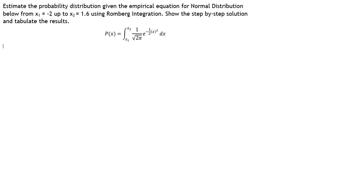 Solved Estimate the probability distribution given the | Chegg.com
