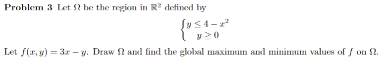 Solved Problem 3 Let Ω be the region in R2 defined by | Chegg.com