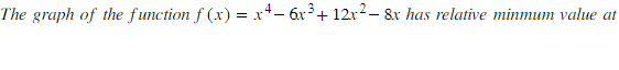 Solved The graph of the function f(x)=x4-6x3+12x2-8x ﻿has | Chegg.com