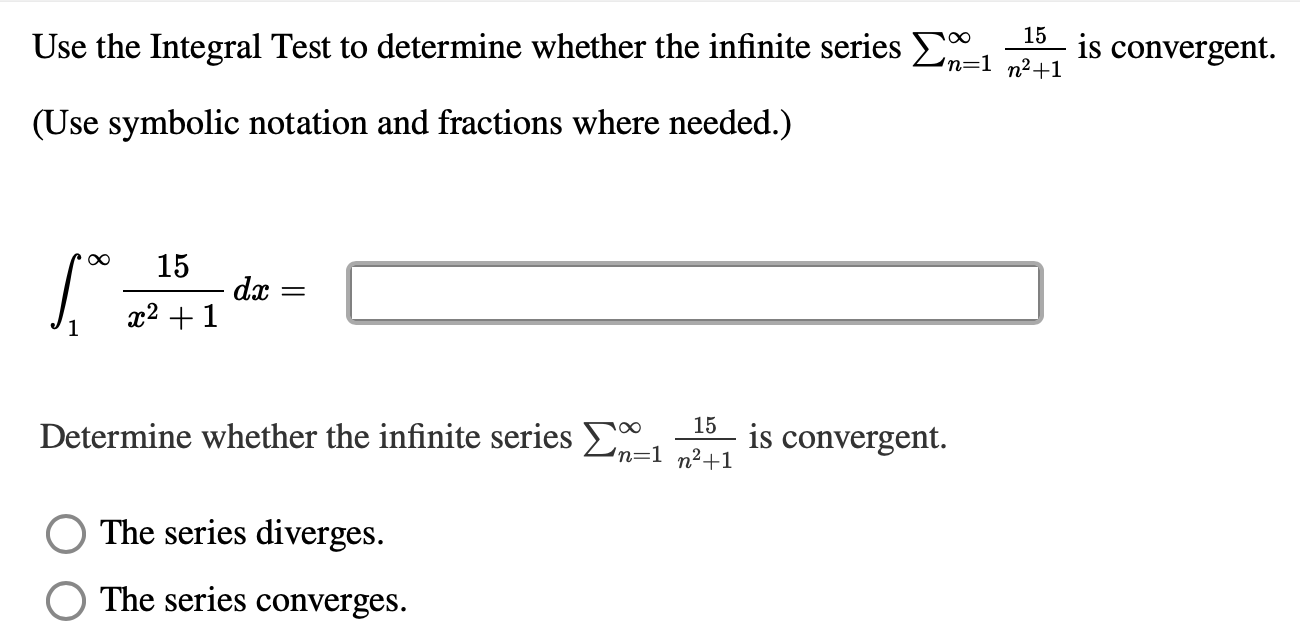 Solved Use the Integral Test to determine whether the | Chegg.com