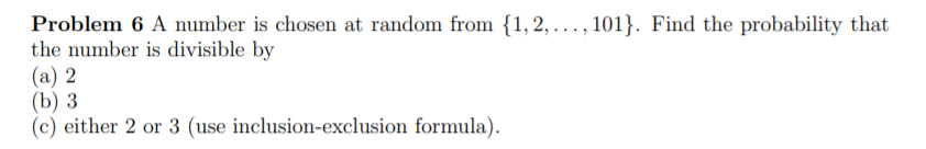 Solved Problem 6 A number is chosen at random from {1, 2, | Chegg.com
