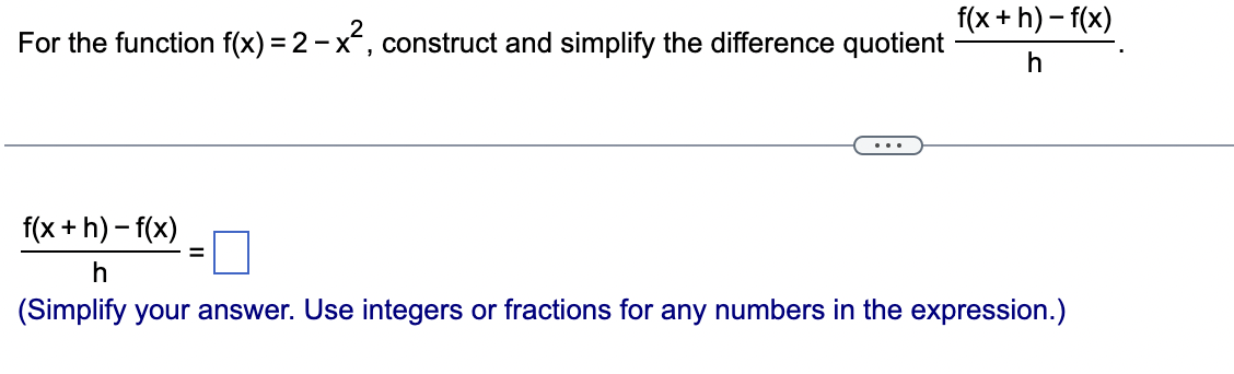 Solved For the function f(x)=2−x2, construct and simplify | Chegg.com