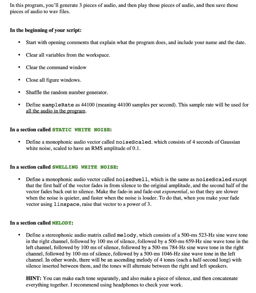 Solved In this program, you'll generate 3 pieces of audio, | Chegg.com