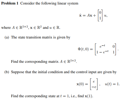 Solved Problem 1 Consider the following linear system x=Ax + | Chegg.com