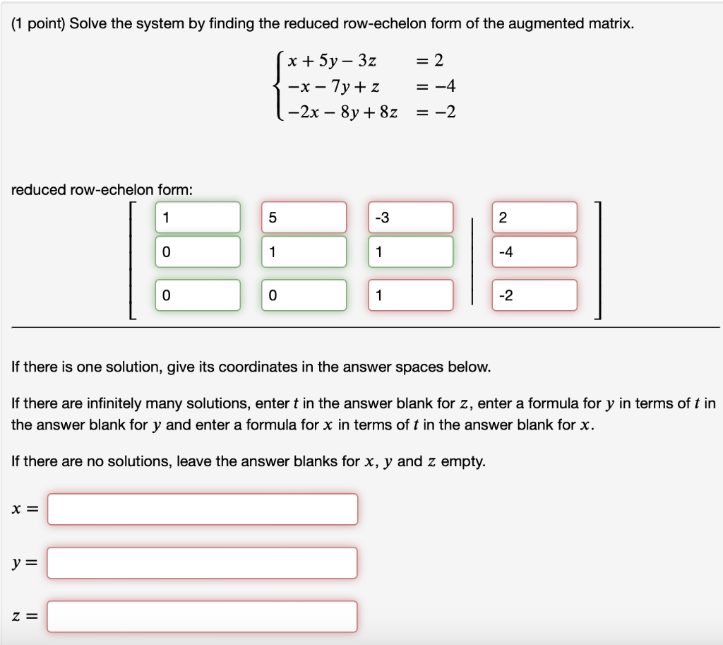 Solved (1 point) Solve the system by finding the reduced | Chegg.com