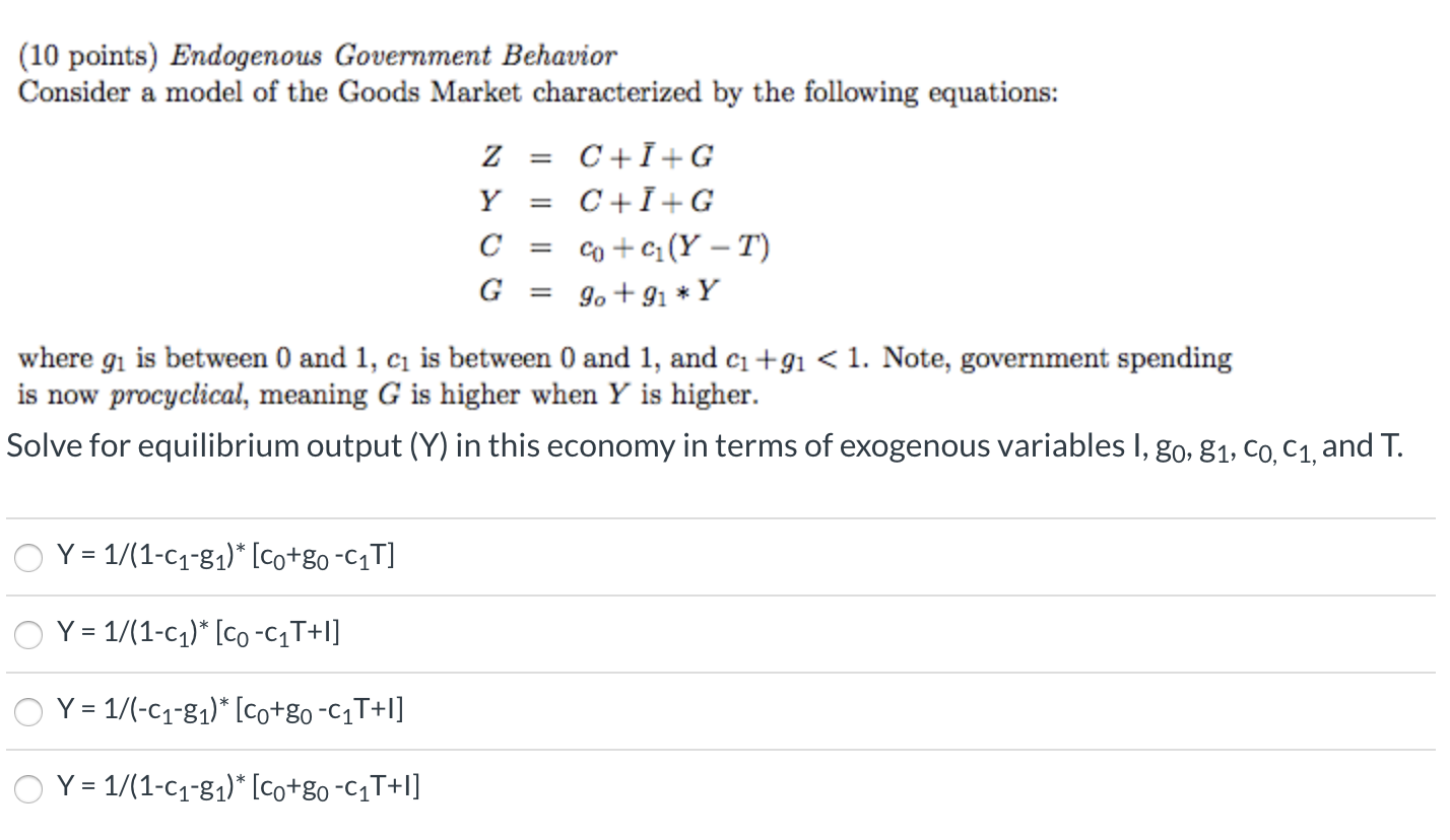 Solved (10 points) Endogenous Government Behavior Consider a | Chegg.com