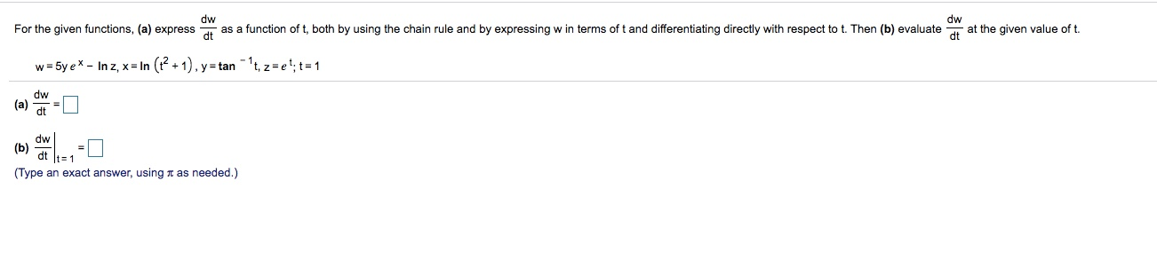 Solved dw For the given functions, (a) express as a function | Chegg.com