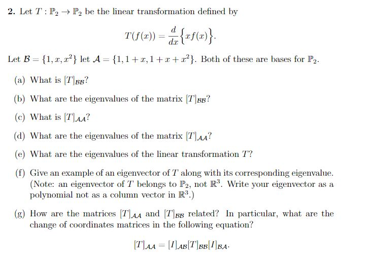 Solved 2. Let T: P2 + P, be the linear transformation | Chegg.com