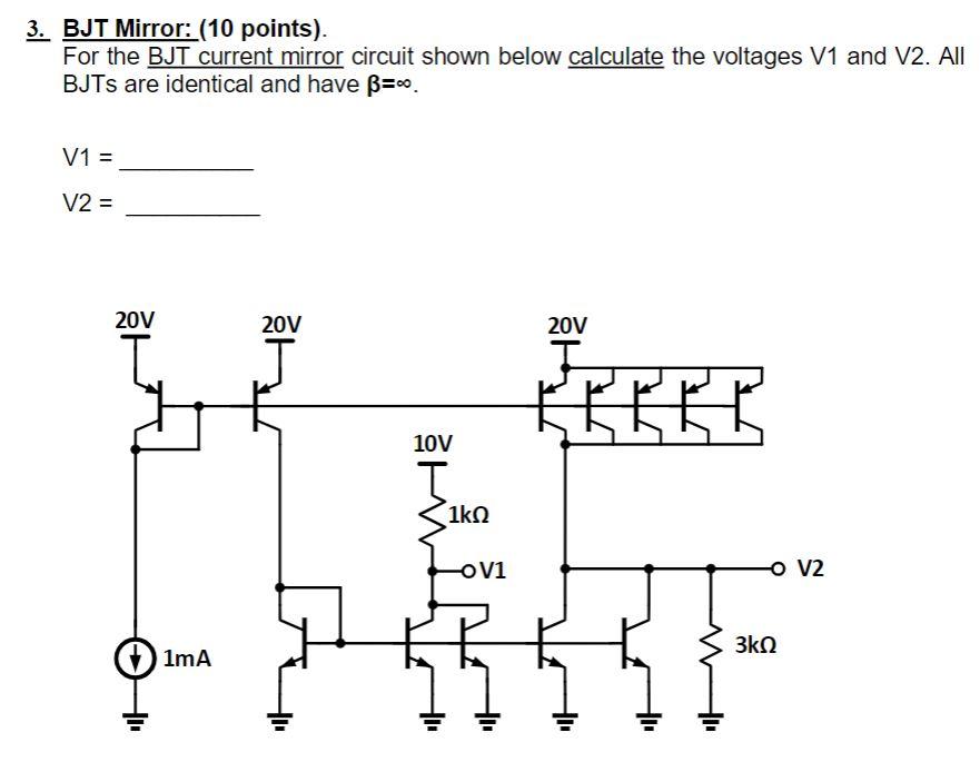 Solved 3. BJT Mirror: (10 points). For the BJT current | Chegg.com
