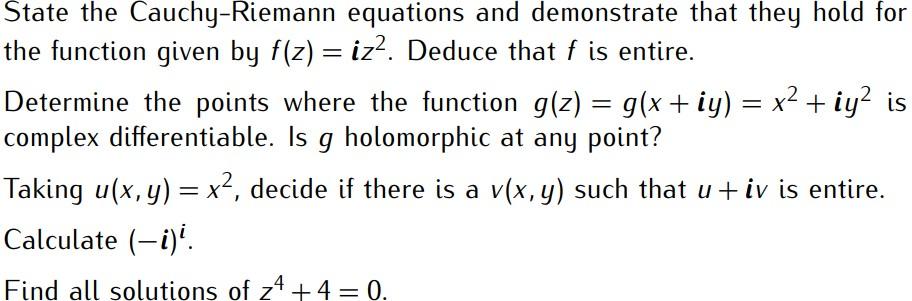 Solved State the Cauchy-Riemann equations and demonstrate | Chegg.com