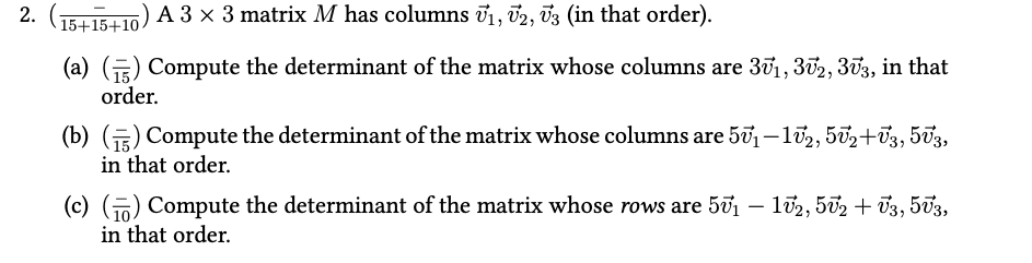 Solved 2. (15+15+10−) A 3×3 matrix M has columns v1,v2,v3 | Chegg.com