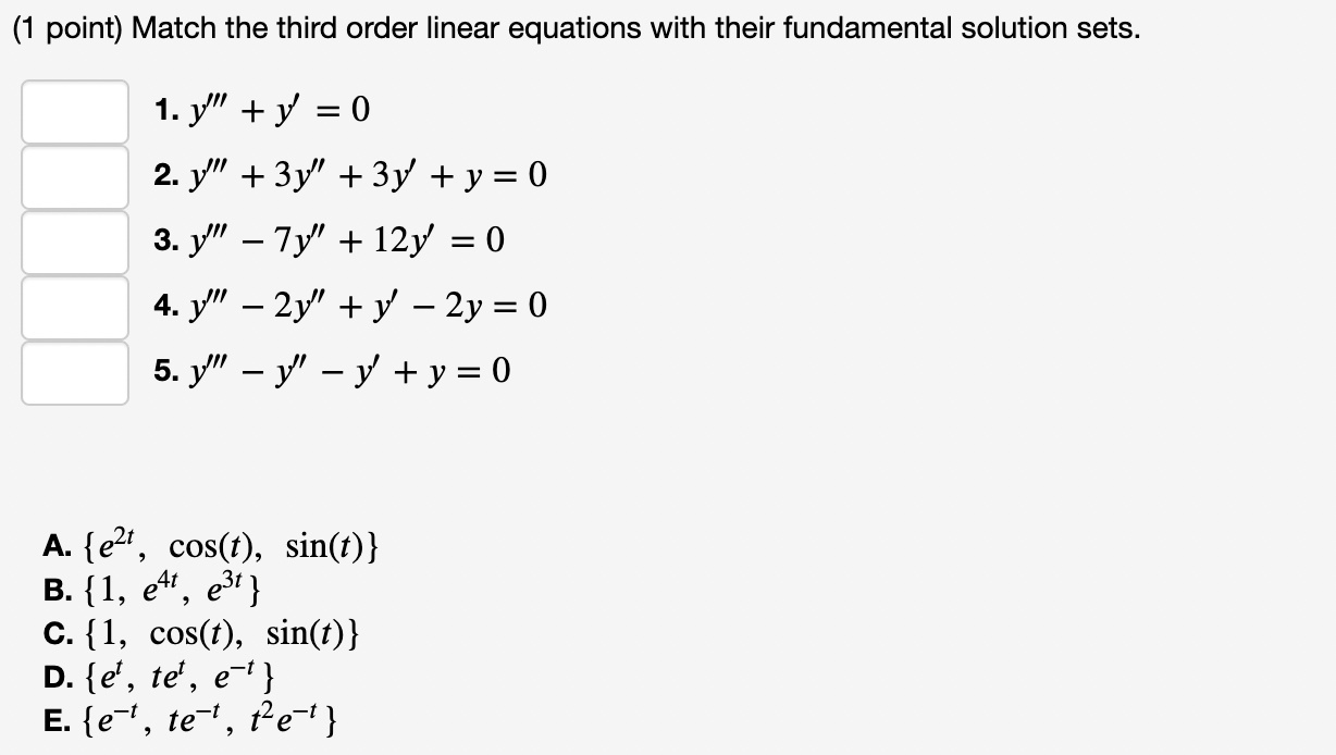 Solved (1 ﻿point) ﻿Match the third order linear equations | Chegg.com