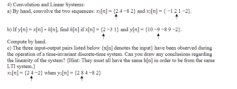 Solved 4) Convolution and Linear Systems: a) By hand, | Chegg.com
