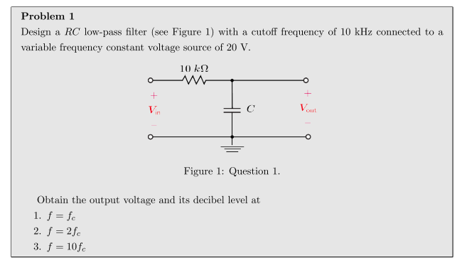 Solved Problem 1 Design a RC low-pass filter (see Figure 1) | Chegg.com
