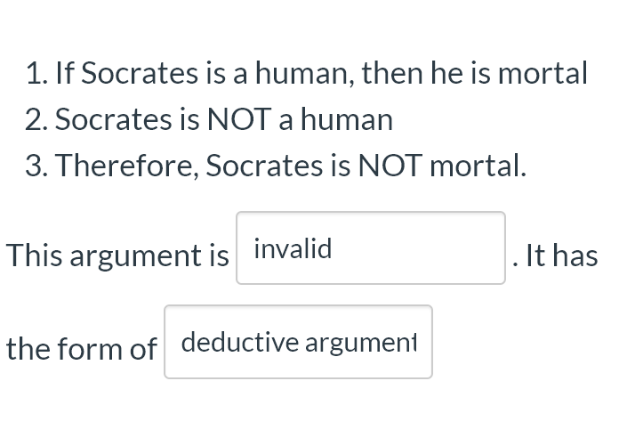 Solved 1. If Socrates is a human, then he is mortal 2. | Chegg.com
