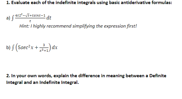 Solved 1. Evaluate each of the indefinite integrals using | Chegg.com