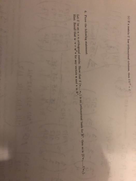 Solved (c) If a matrix U has orthonormal columns, then UUTI | Chegg.com