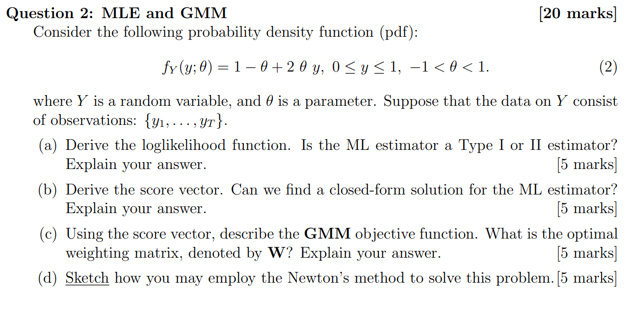 [20 marks] Question 2: MLE and GMM Consider the | Chegg.com