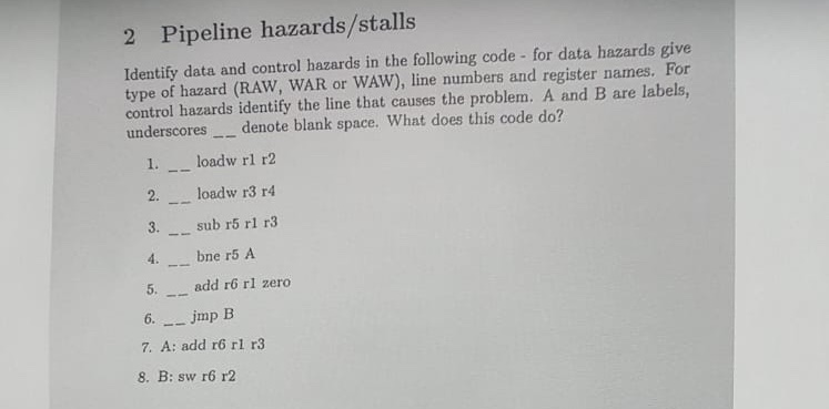 Solved 2 Pipeline hazards/stalls Identify data and control | Chegg.com