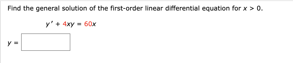 Find the general solution of the first-order linear | Chegg.com