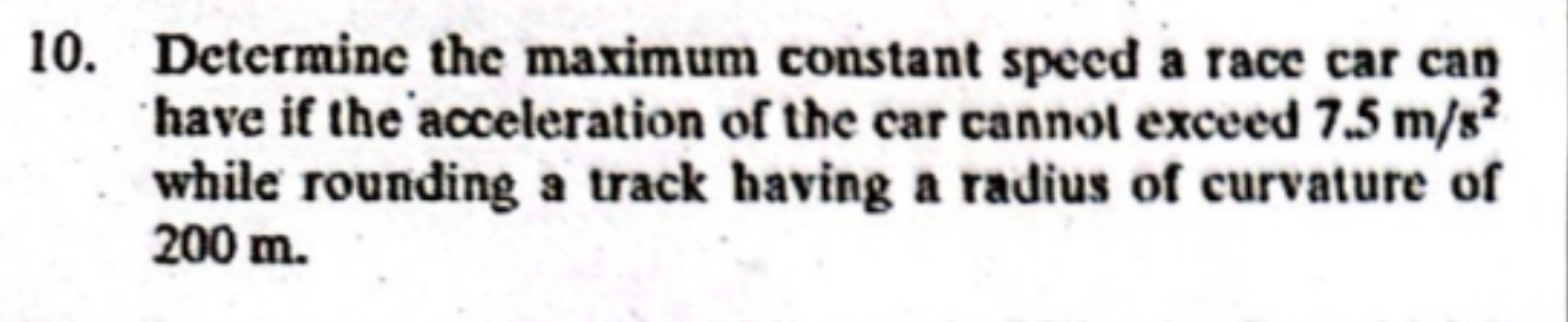 Solved 10. ﻿Determine the maximum constant speed a race car | Chegg.com