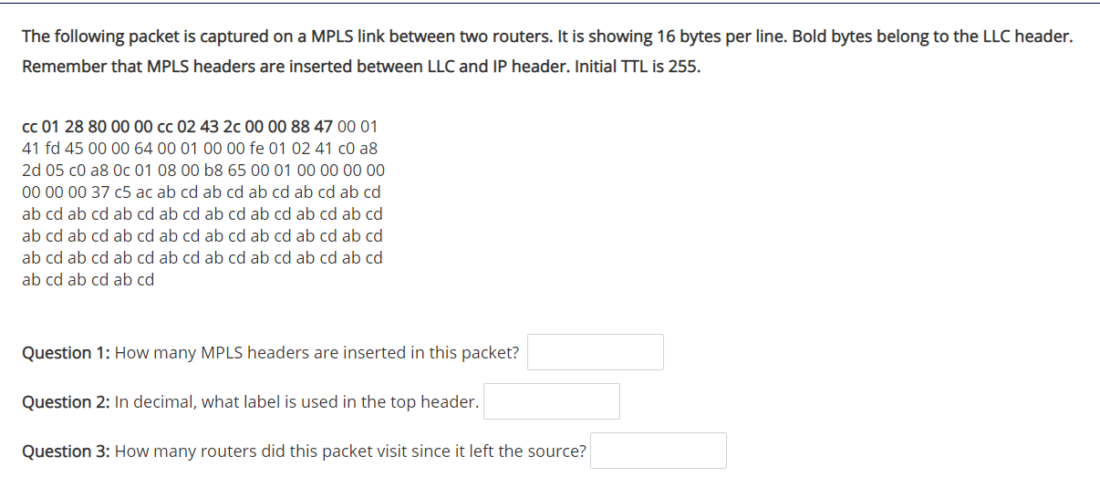 Solved The following packet is captured on a MPLS link | Chegg.com