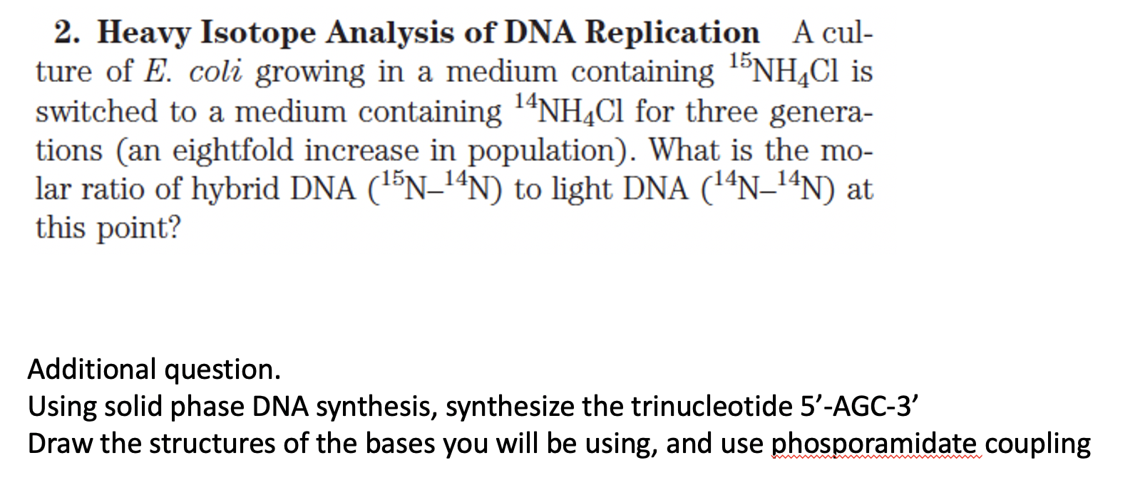 Solved 2. Heavy Isotope Analysis of DNA Replication A cul- | Chegg.com