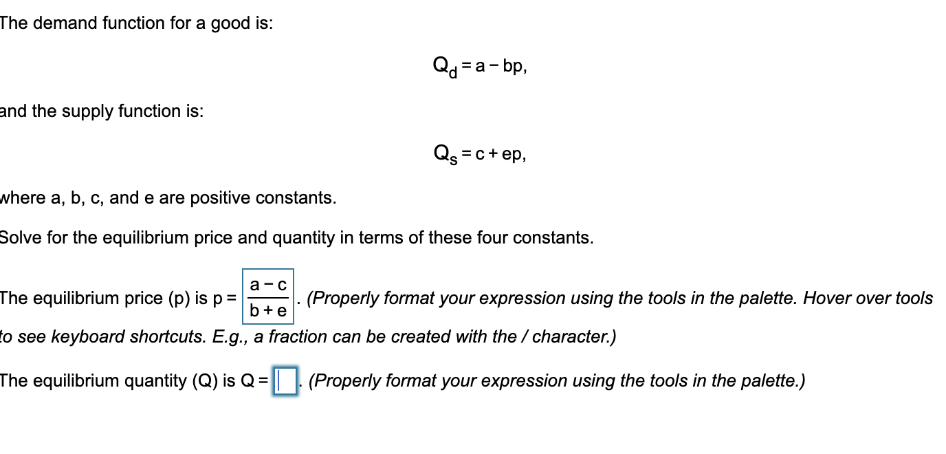 Solved The demand function for a good is: Qo= a - bp, and | Chegg.com