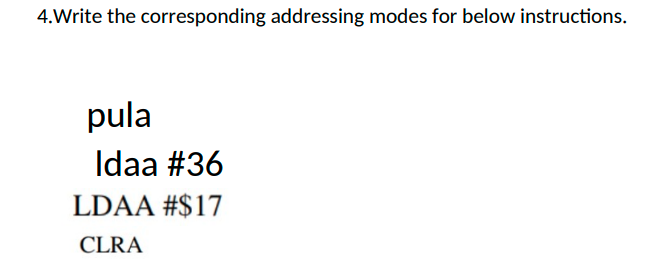 Solved 4.Write the corresponding addressing modes for below | Chegg.com