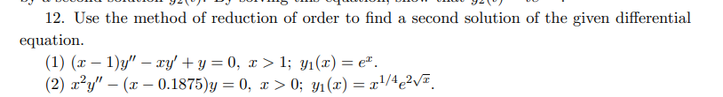 Solved 12. Use the method of reduction of order to find a | Chegg.com