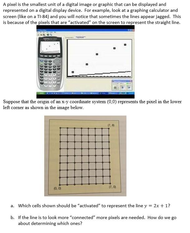 [Solved]: A pixel is the smallest unit of a digital image