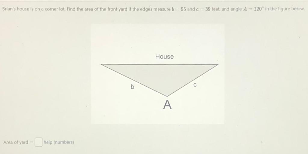 Solved Brian's house is on a comer lot. Find the area of the | Chegg.com